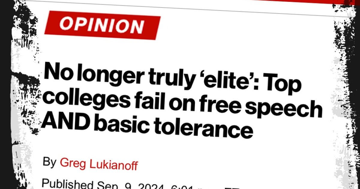 No longer truly ‘elite’: Top colleges fail on free speech AND basic ...